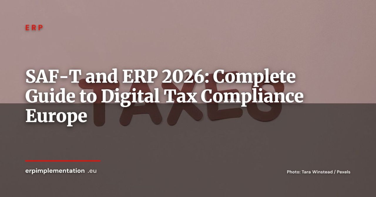 SAF-T and ERP 2026: Complete Guide to Digital Tax Compliance Europe