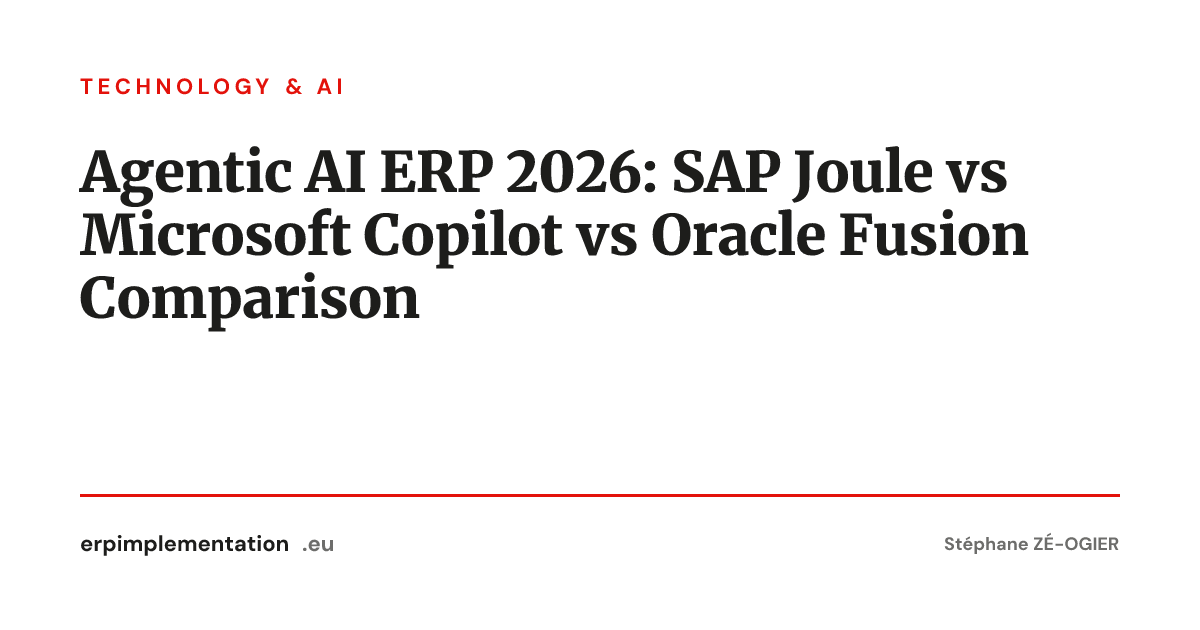 Agentic AI ERP 2026: SAP Joule vs Microsoft Copilot vs Oracle Fusion ...