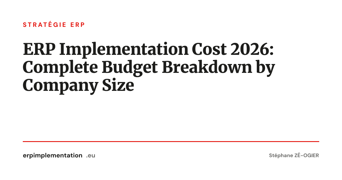 ERP Implementation Cost 2026: Complete Budget Breakdown by Company Size