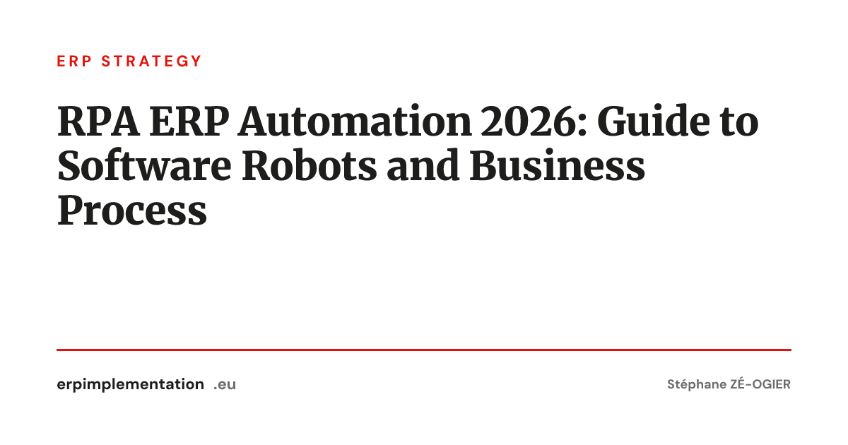 RPA ERP Automation 2026: Guide to Software Robots and Business Process