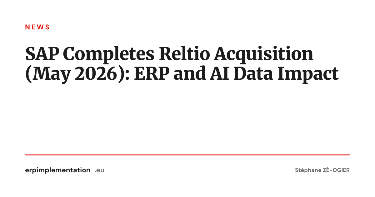 SAP Completes Reltio Acquisition (May 2026): ERP and AI Data Impact