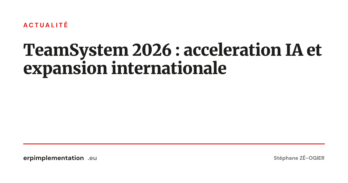 TeamSystem 2026 : acceleration IA et expansion internationale